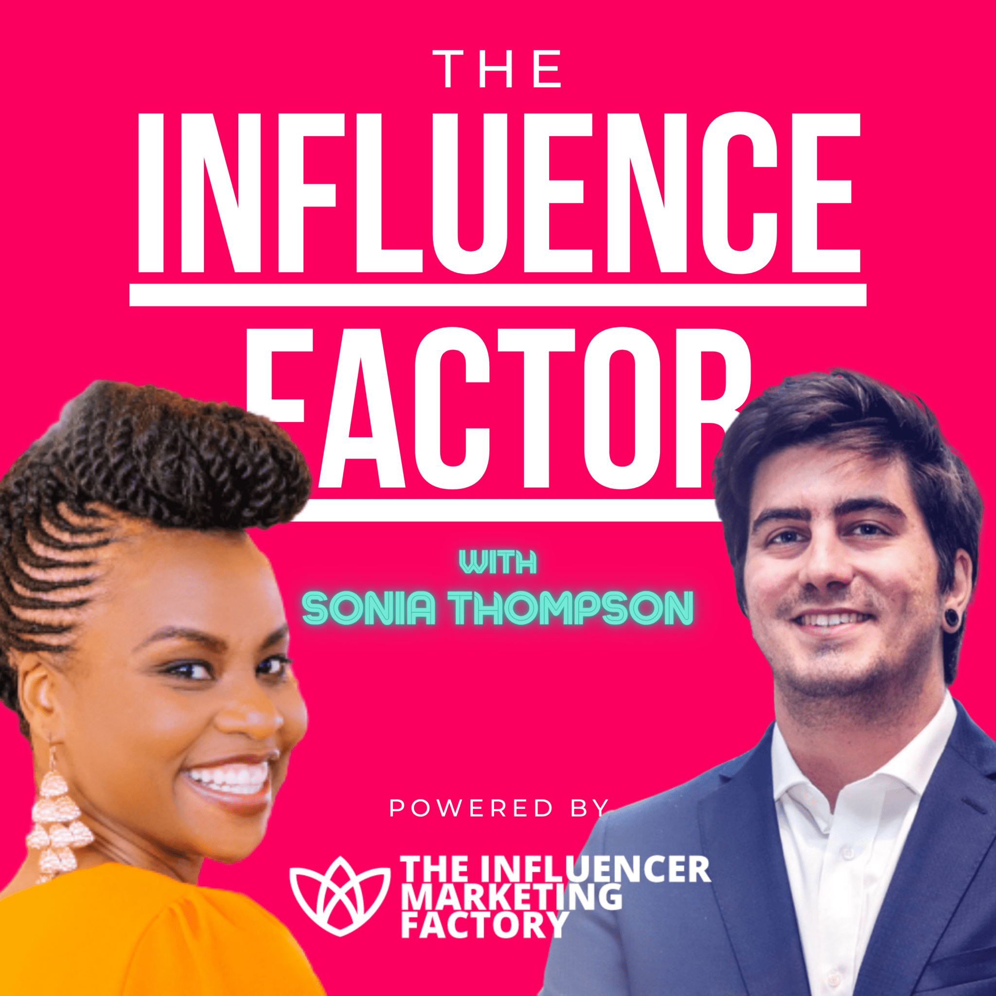 The Influence Factor - Influencer Marketing Podcast - Influencer ...