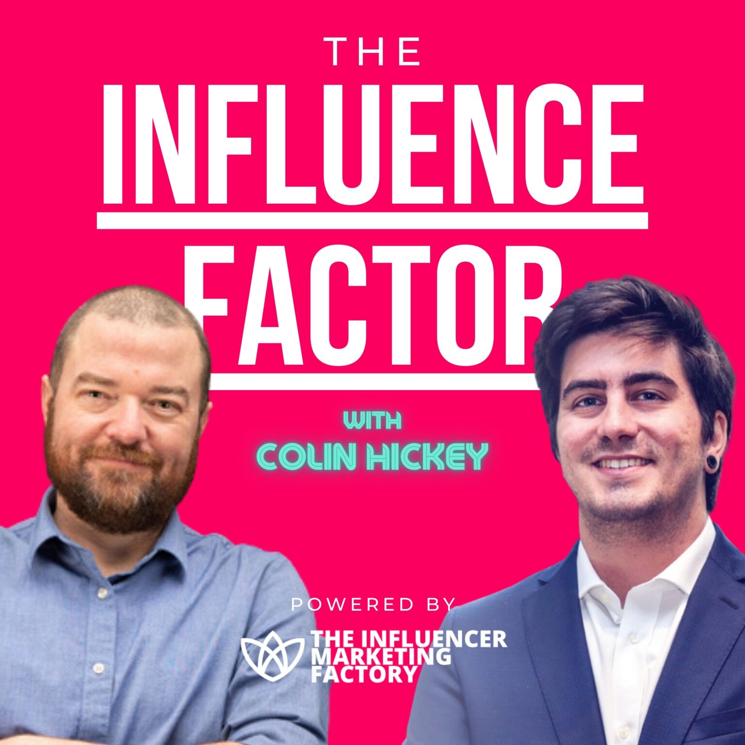 The Influence Factor - Influencer Marketing Podcast - Influencer ...