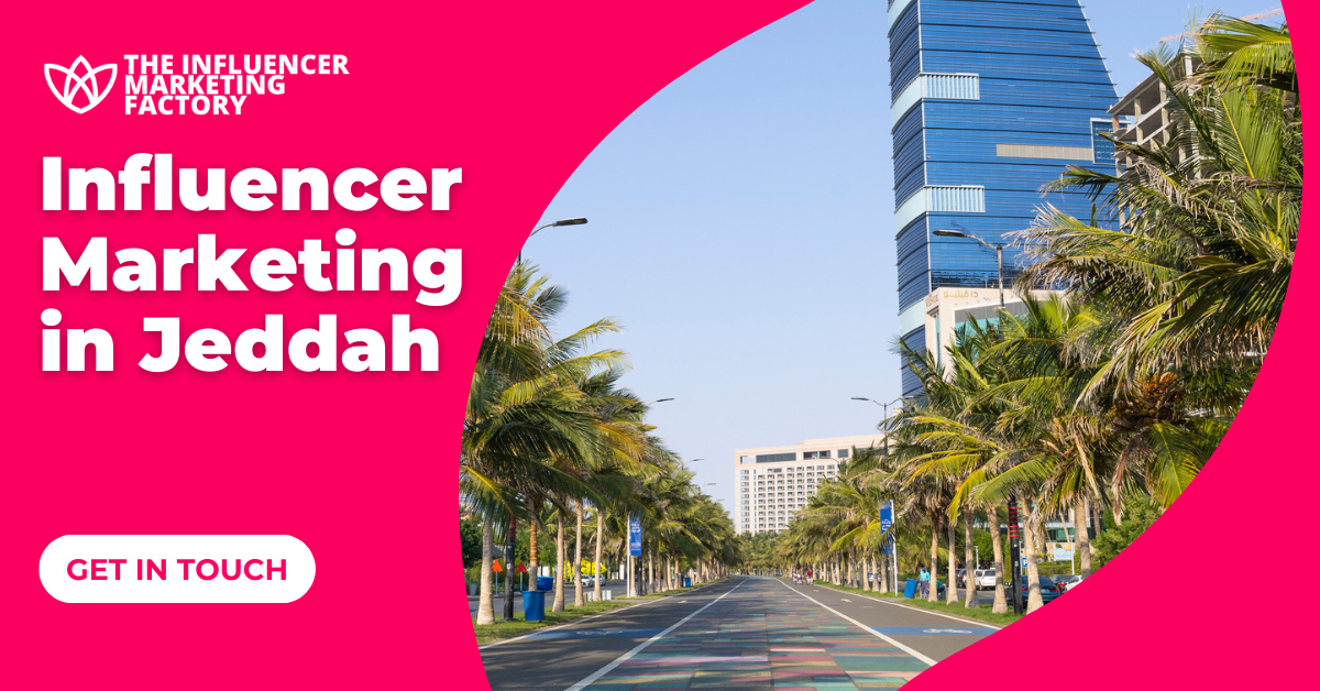 Influencer Marketing Agency in Jeddah, Saudi Arabia