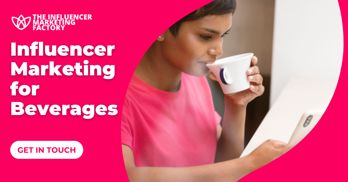Influencer Marketing for Beverages
