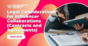Legal Considerations for Influencer Collaborations - Contracts and ...