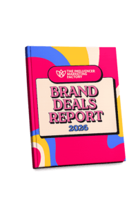 Brand Deals Report 2026 - Influencer Marketing Factory